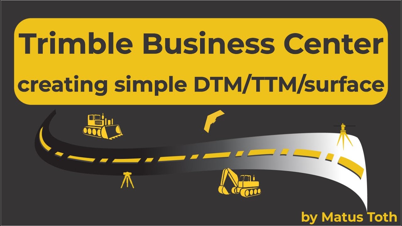 Creating simple DTM/TTM/surface in Trimble's Business Center HCE.mp4 - YouTube