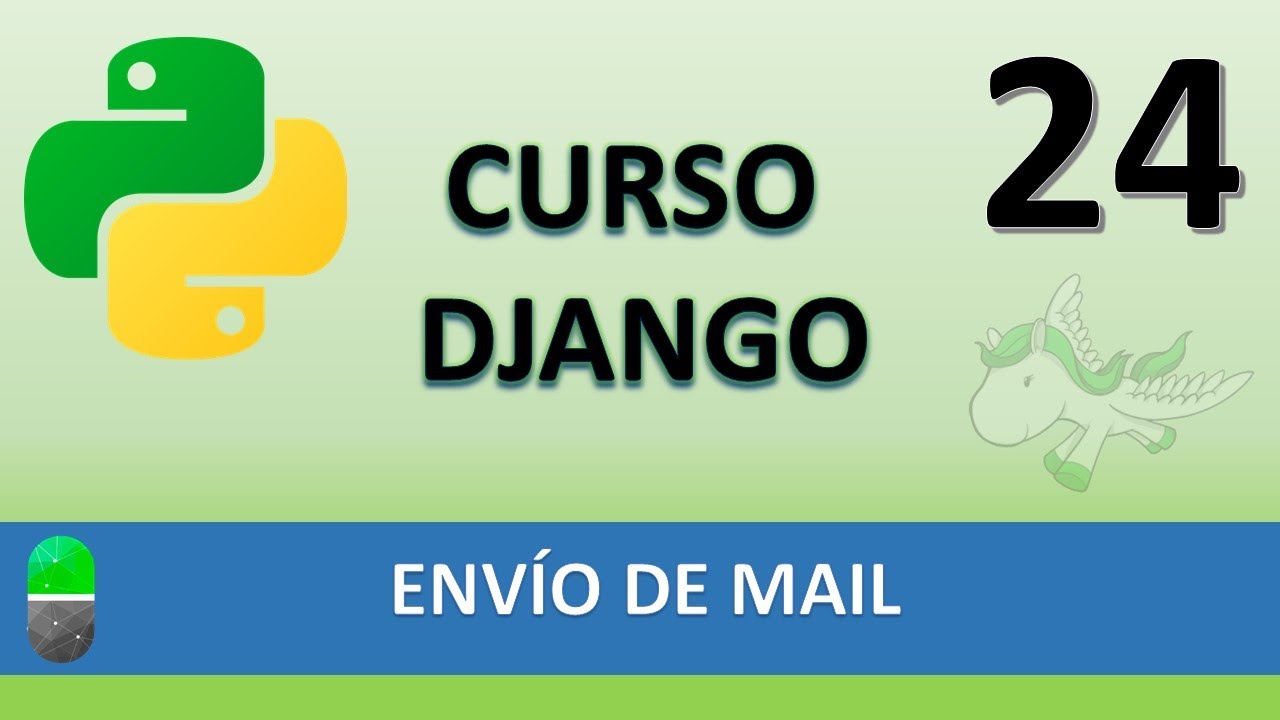 Curso Django Envío De Mails Vídeo 24 Youtube