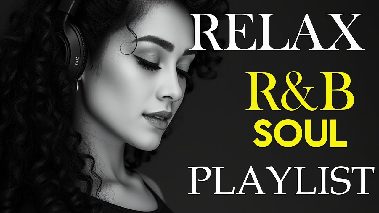 🎶 R&B Soul Love Mix – Smooth & Emotional Songs That Speak to Your Heart ...