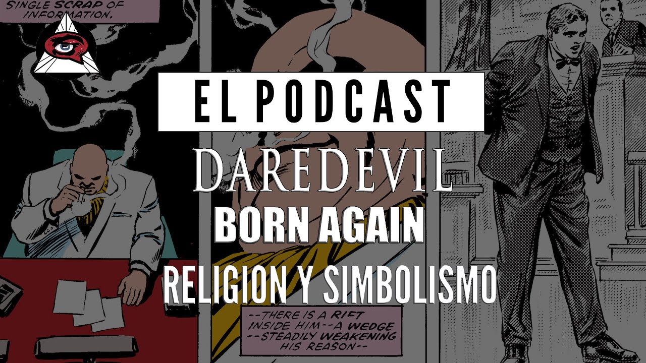 DAREDEVIL: BORN AGAIN "Religión y Simbolismo" | El Podcast | EL CÓMIC ...