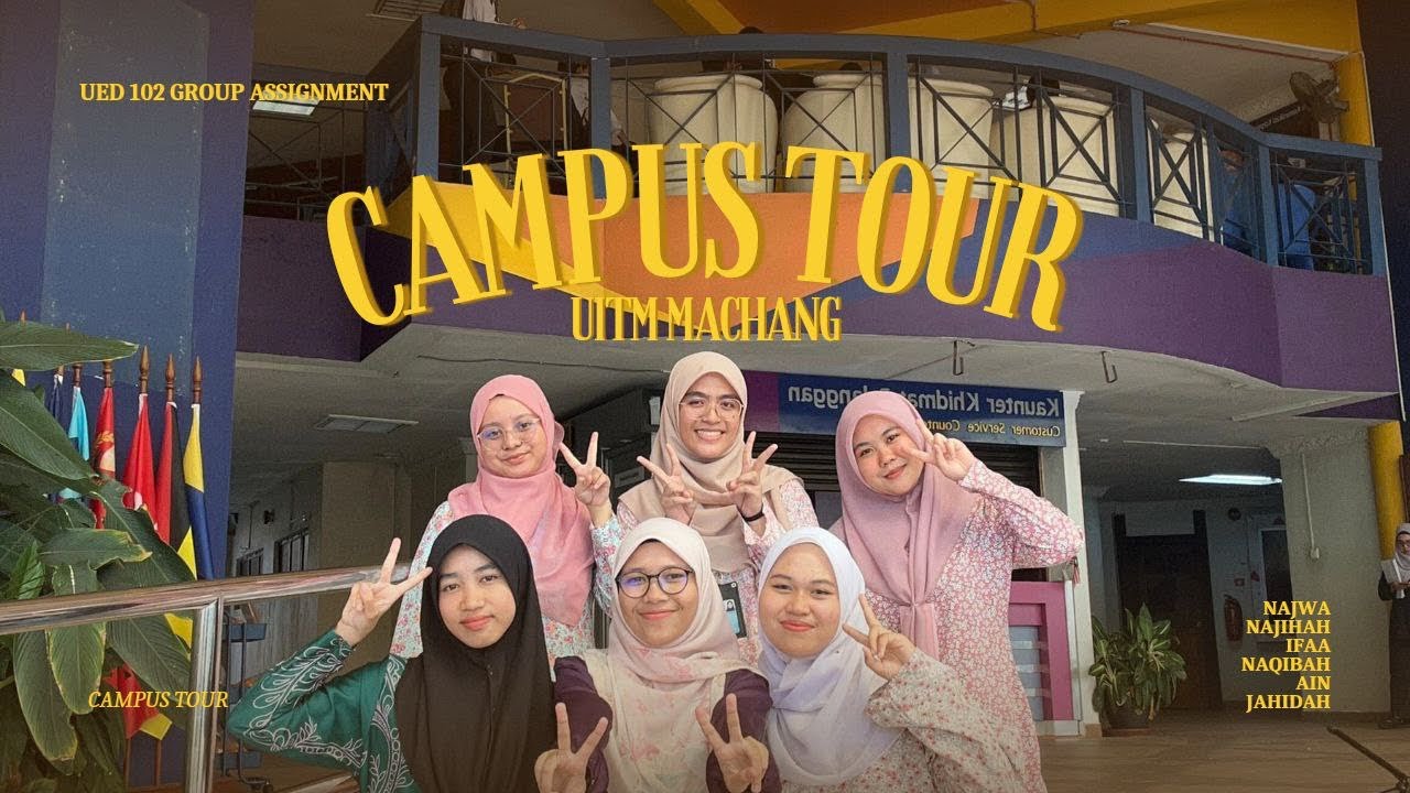 UED102 STUDY SKILLS CAMPUS TOUR UITM MACHANG - YouTube