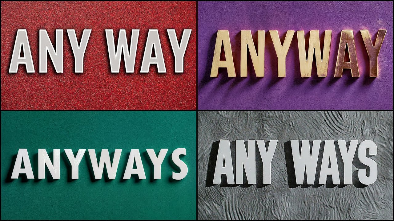 Anyway/Anyways vs Any way /Any ways - Confusing English Words | English ...