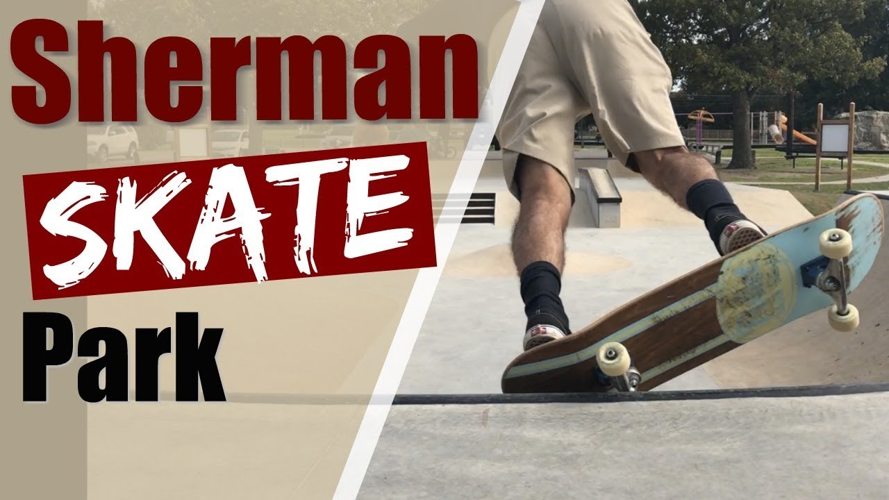 Sherman Texas has a Skate Park - YouTube