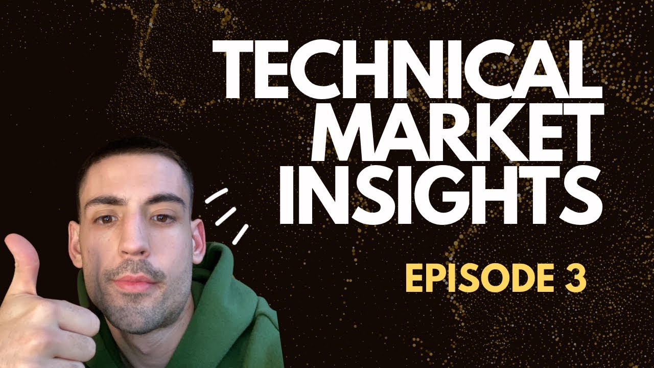 Technical Market Insights - Episode 3 - YouTube