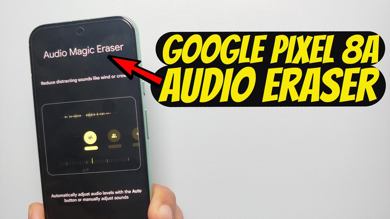 Google Pixel 8a : How to use AUDIO MAGIC Eraser!! - YouTube