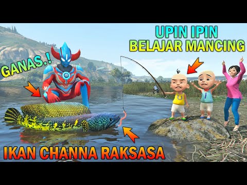 UPIN IPIN MANCING IKAN CHANNA RAKSASA, ULTRAMAN KAGET - GTA 5 BOCIL SULTAN