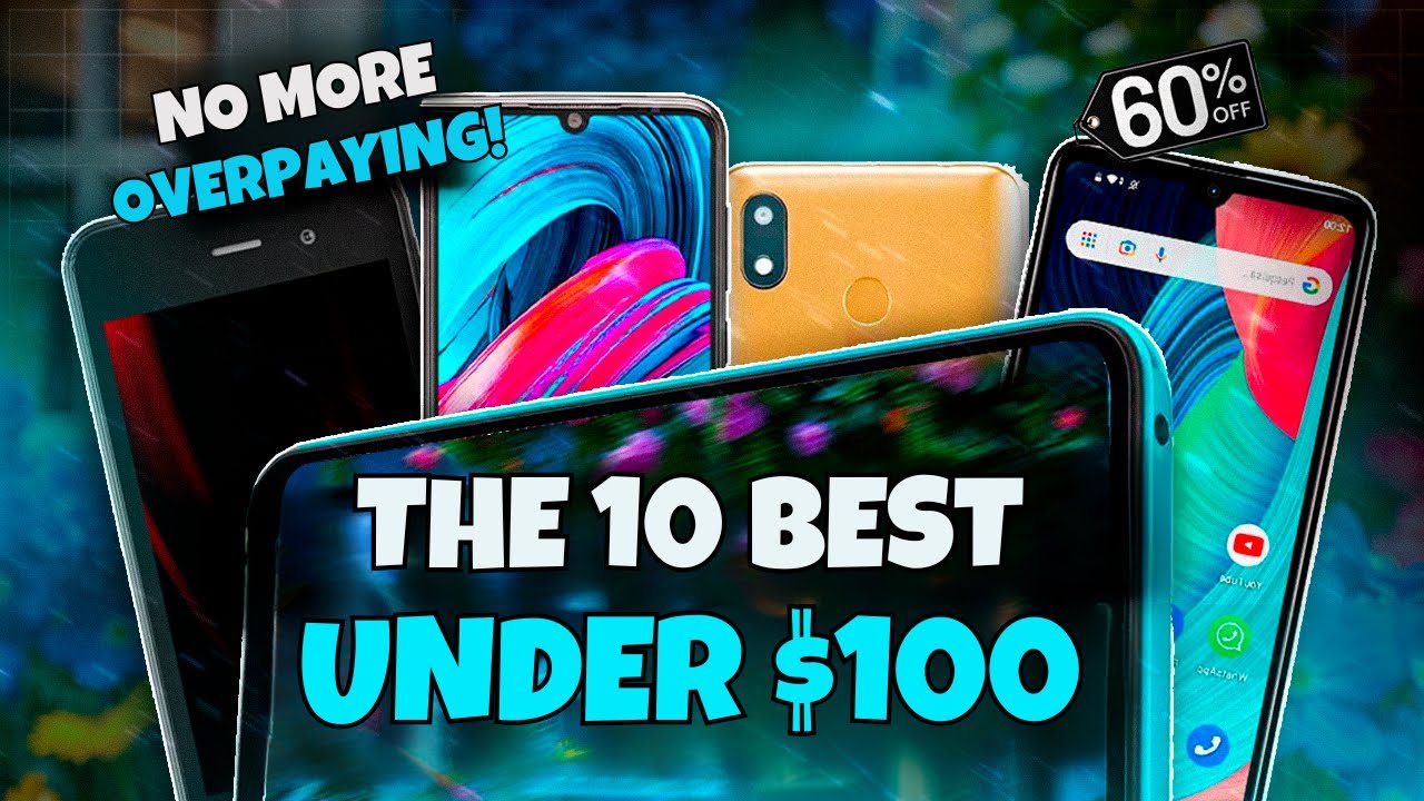 TOP 10 BEST PHONES UNDER $100 IN 2025 (Check Out the Best Phone under ...