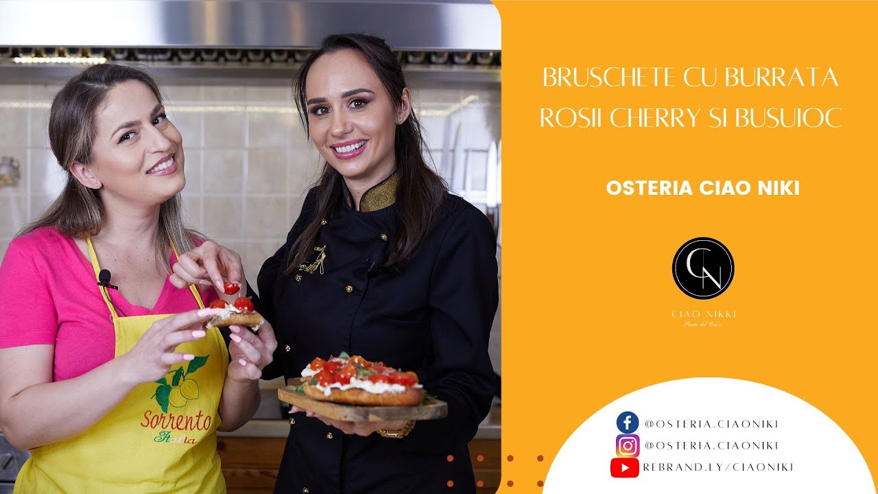 Facem Bruschette cu Burrata, Roșii Cherry și Busuioc la Osteria Ciao ...