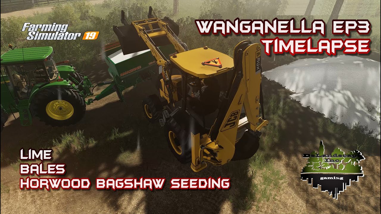 WANGANELLA EP3 TIMELAPSE FS19 FARMING SIMULATOR 19 - YouTube
