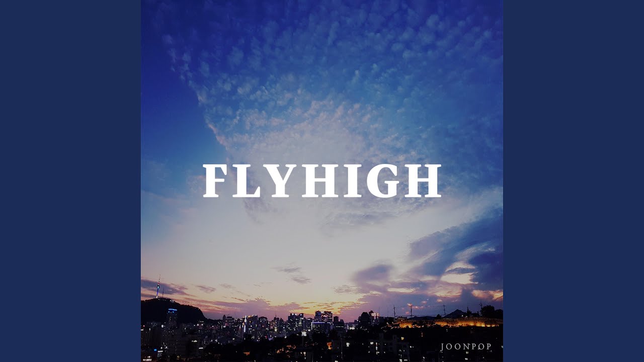 Flyhigh - YouTube
