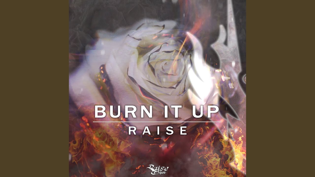 Burn It Up - YouTube