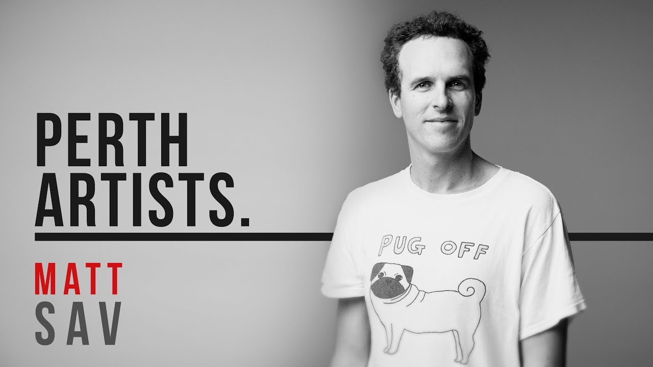 Perth Artists S02E08a: Matt Sav - YouTube
