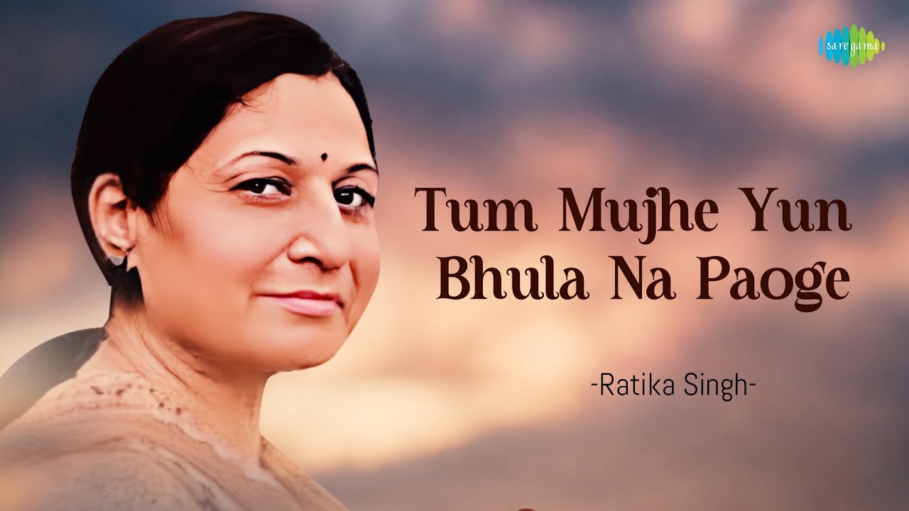 Tum Mujhe Yun Bhula Na Paoge | Ratika Singh | Hindi Cover Song ...