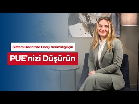 Sistem Odası Enerji Verimliliği için PUE Verinizi Düşürün