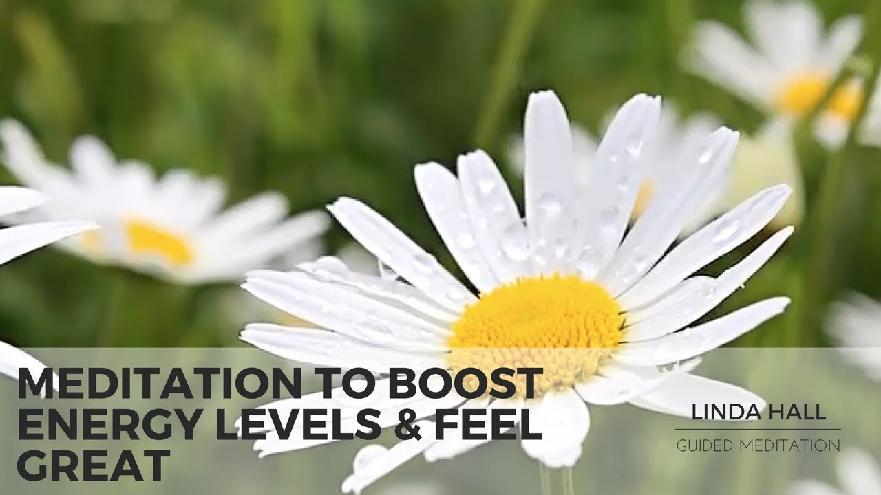 15 Minute Guided Meditation to Boost Energy Levels & Feel Great - YouTube
