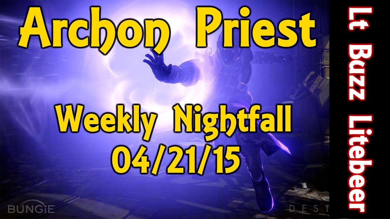 Destiny Weekly Nightfall - Archon Priest Walkthrough - 04/21/15 - YouTube