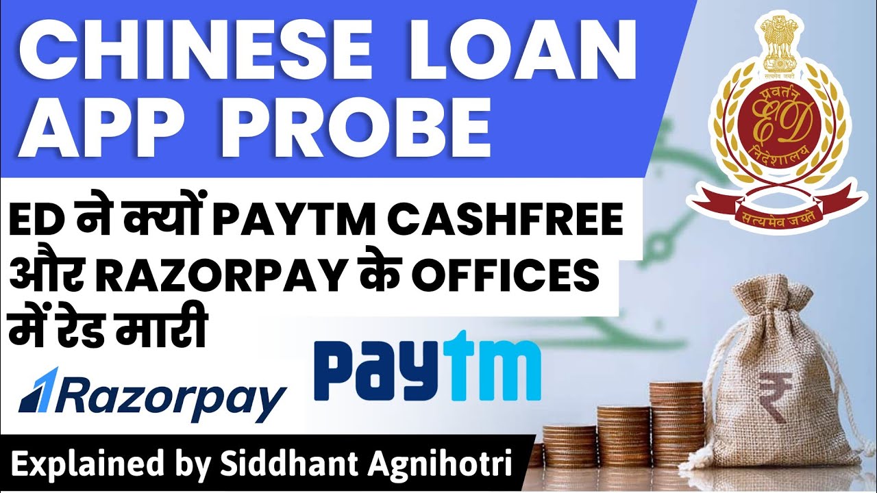 ED raids offices of Paytm, Cashfree, Razorpay in Chinese loan apps ...