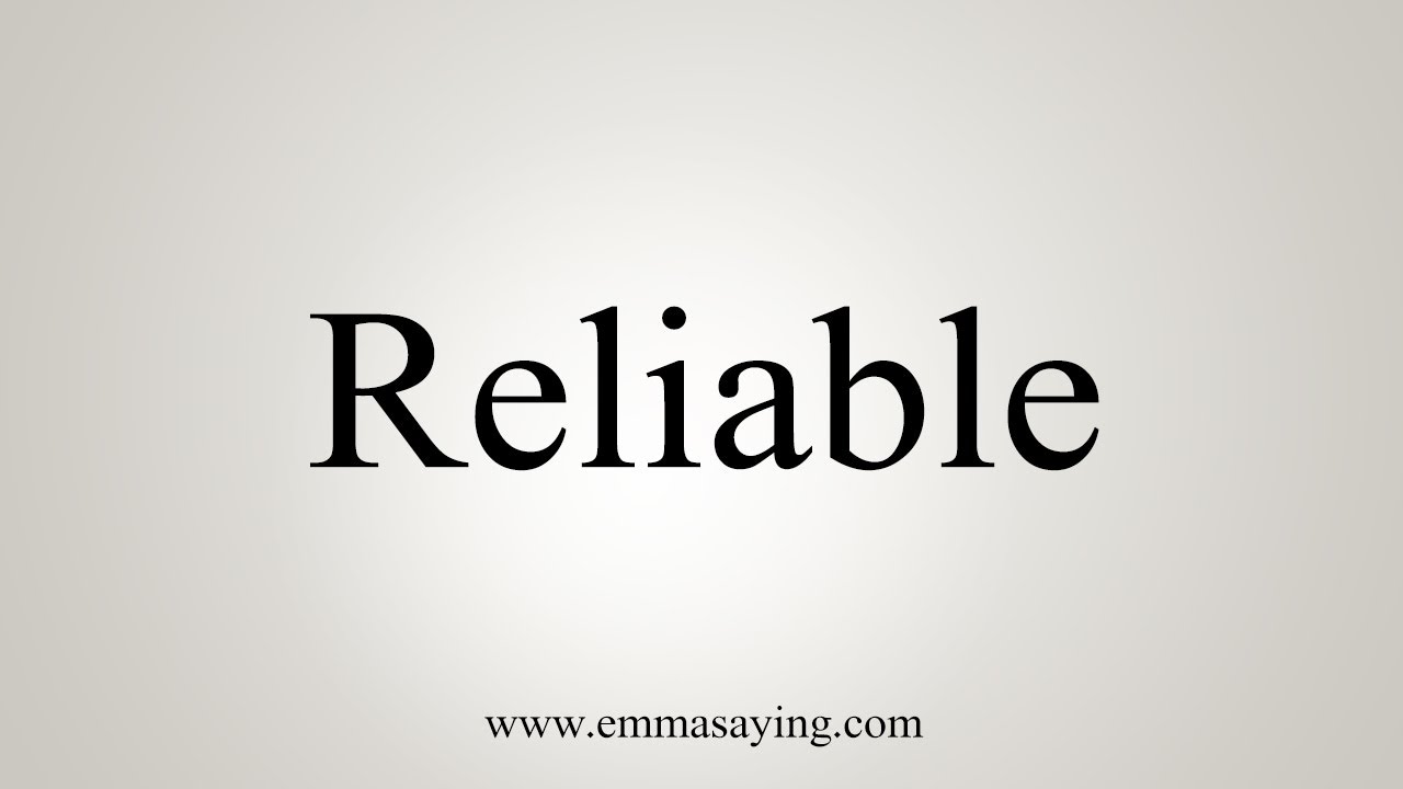 How To Say Reliable - YouTube