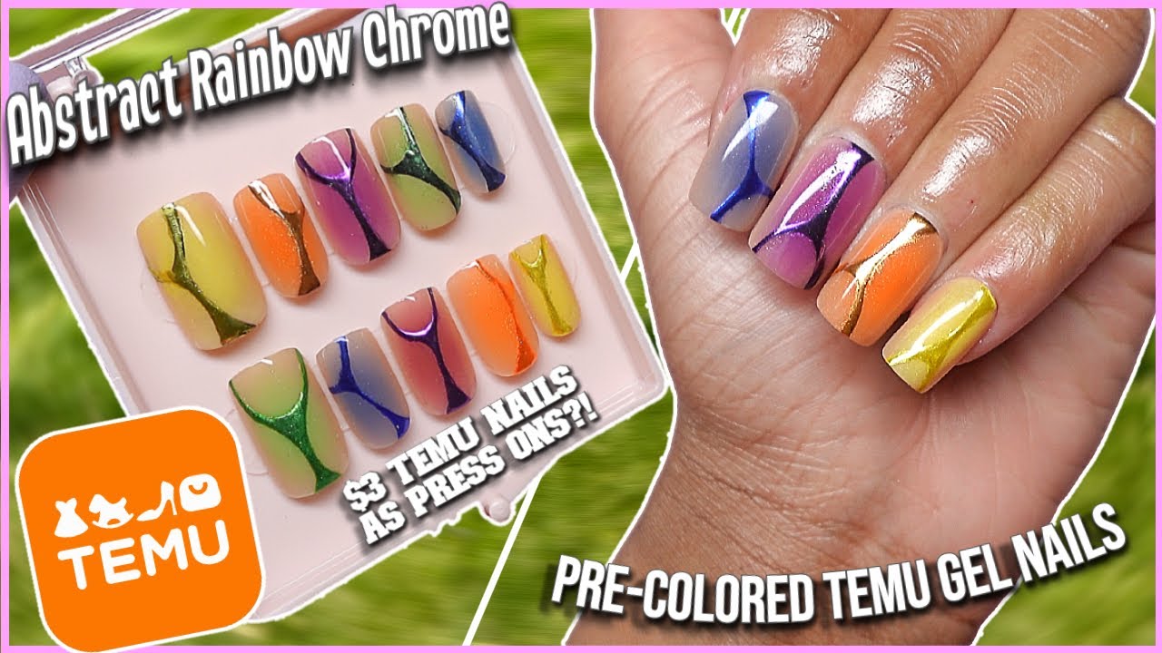 TRYING $3 PRE-COLORED GEL NAILS FROM TEMU | RAINBOW CHROME ABSTRACT ...