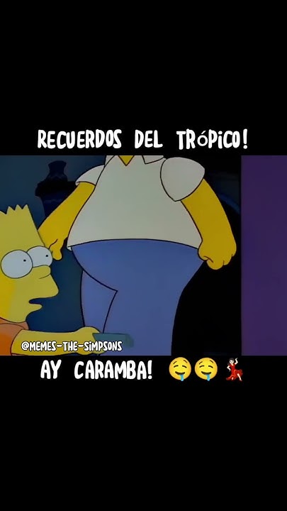 Recuerdos Del Trópicoay Carambamargesimpsonsimpsons Thesimpsons