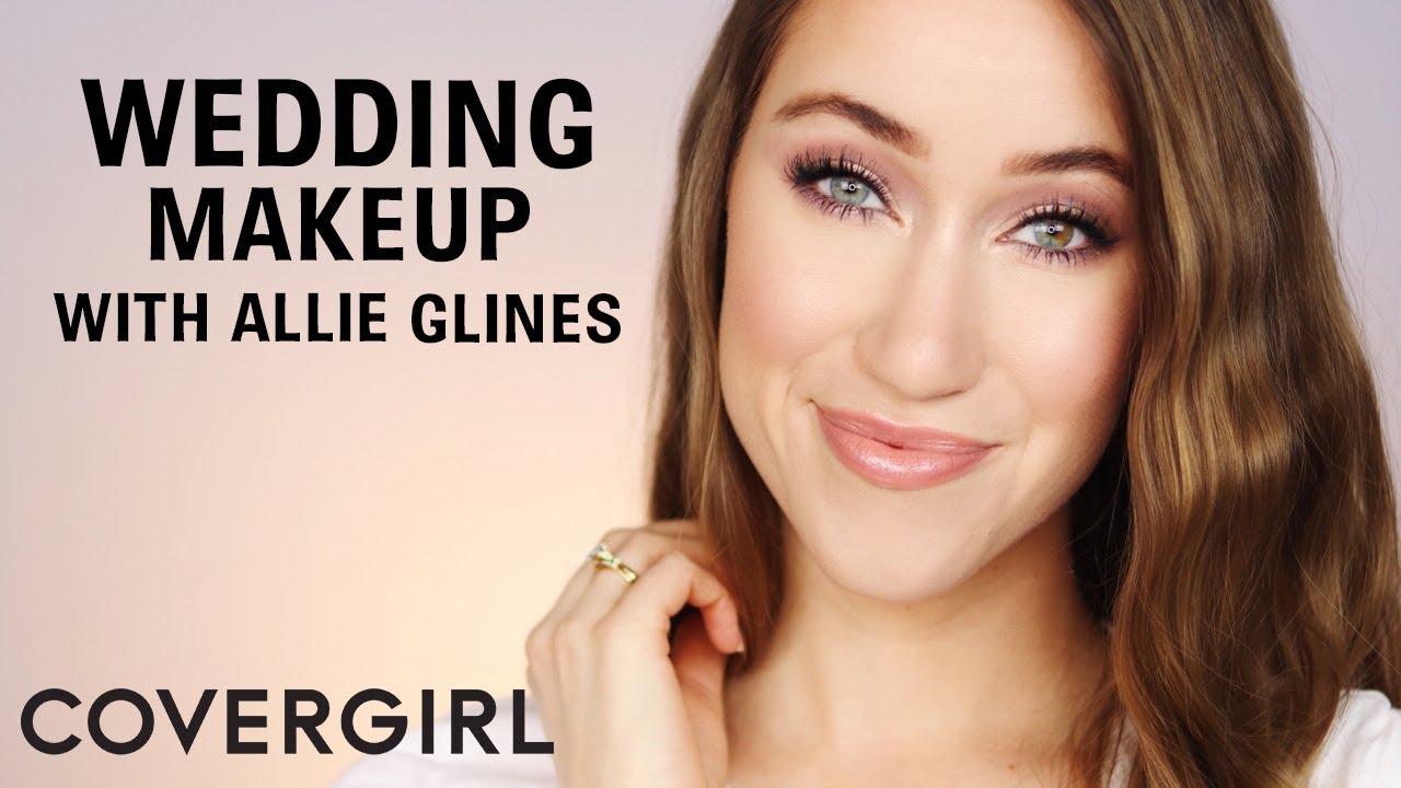 Wedding Makeup with Allie Glines | COVERGIRL - YouTube