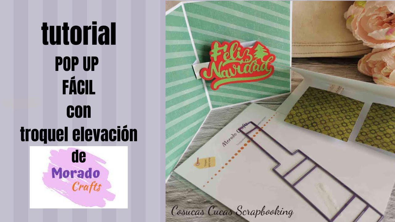 Tutorial POP UP FÁCIL con troquel elevador & HAUL de Morado Crafts - YouTube