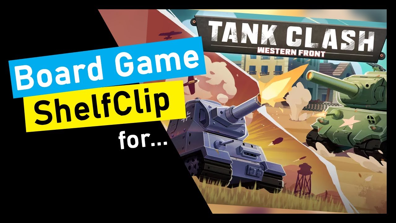 🌱ShelfClips: Tank Clash Western Front Short Board Game Preview - YouTube