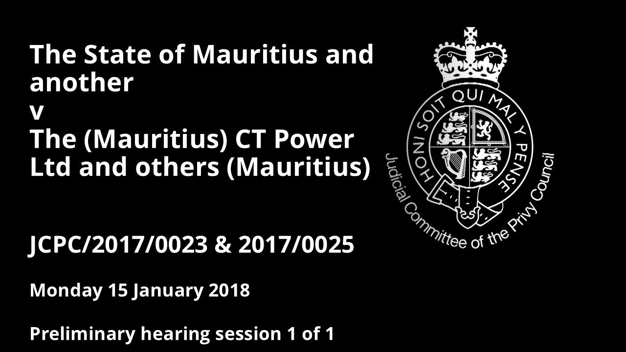The State of Mauritius and another v The (Mauritius) CT Power Ltd and ...