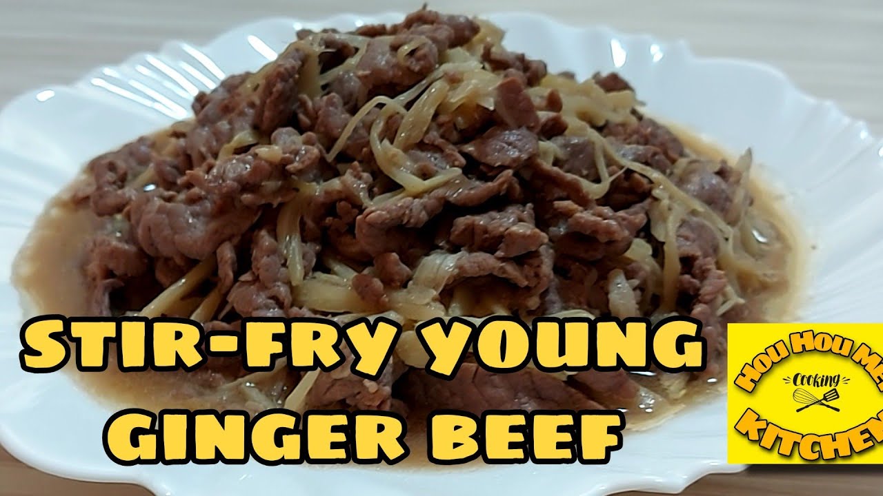 STIR-FRY YOUNG GINGER BEEF|BEEF WITH GINGER|CHINESE RECIPE - YouTube