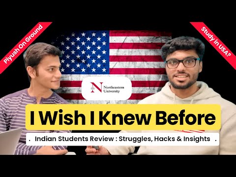 Indian Students Review: What I Wish I Knew Before Coming to Northeastern University| USA|