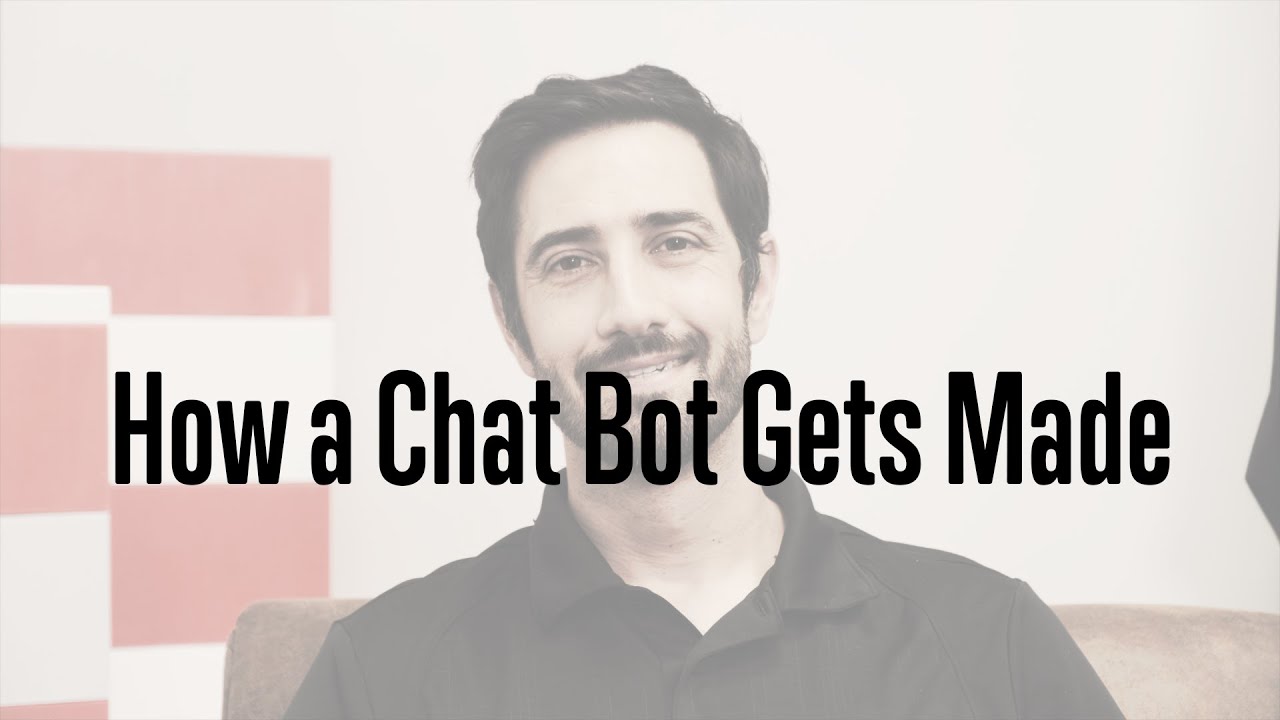 How a Chat Bot Gets Made - YouTube