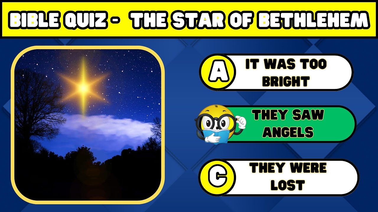 The Star of Bethlehem Bible Quiz Challenge - How Well Do You Know the ...