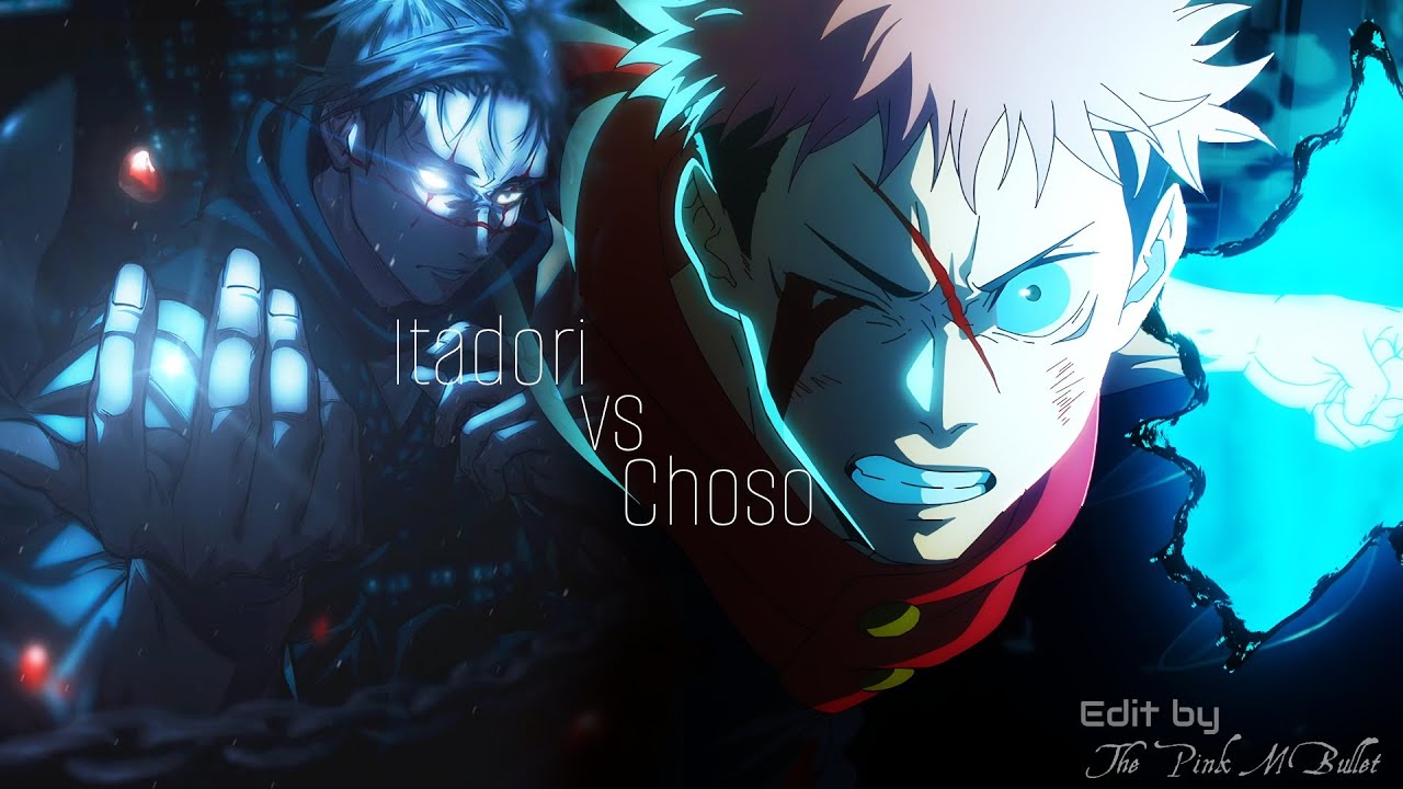 Yuji Itadori vs Choso 「Jujutsu Kaisen」- Anime MV 4K - YouTube