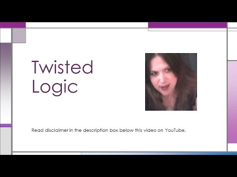 Histrionic / Toxic Behaviors • Humble Yourself Or Be Humbled • Twisted Logic