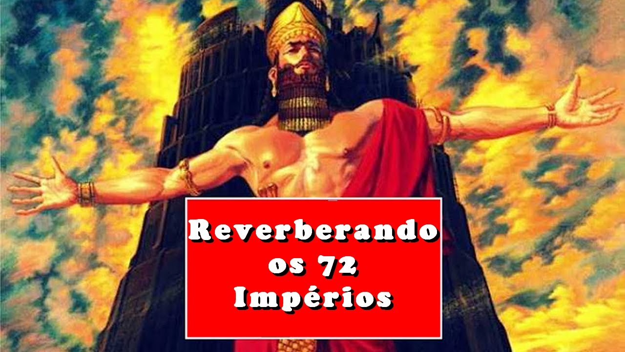 Reverberando os 72 Impérios — Parte 4 - YouTube