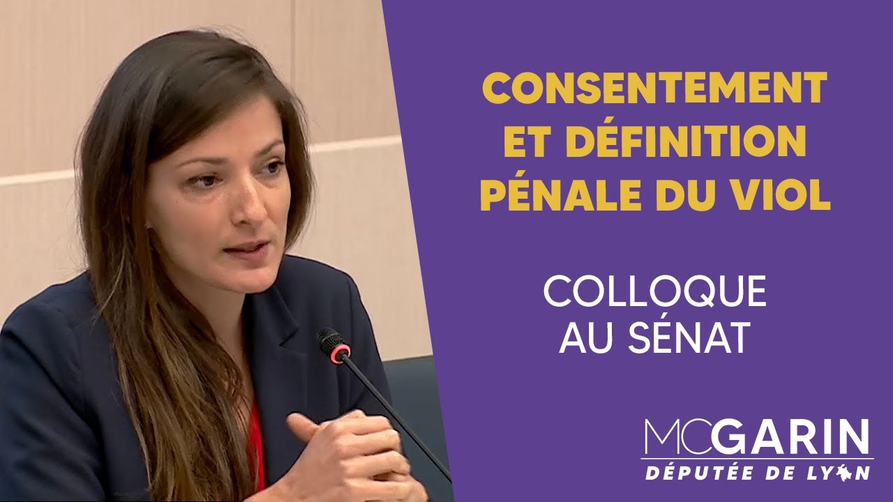 Consentement et définition pénale du viol : M-C Garin fait le point sur ...