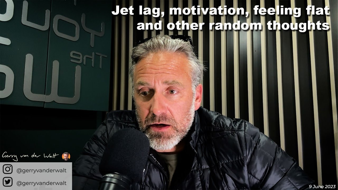 Jet lag, motivation, feeling flat and other random thoughts - YouTube