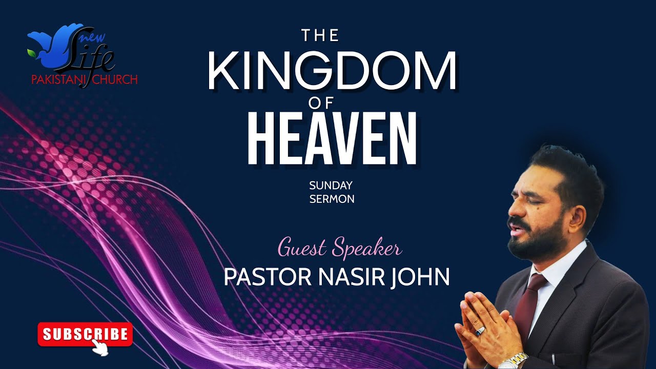 Sunday Sermon: Kingdom of Heaven | Guest Speaker: Pastor Nasir John ...