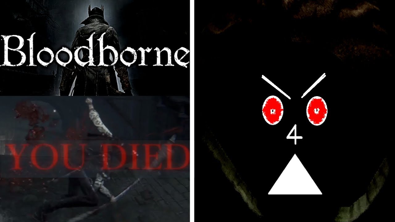 My First Bloodborne Playthrough Made Me MAD, ANGRY, ENRAGED, FURIOUS ...