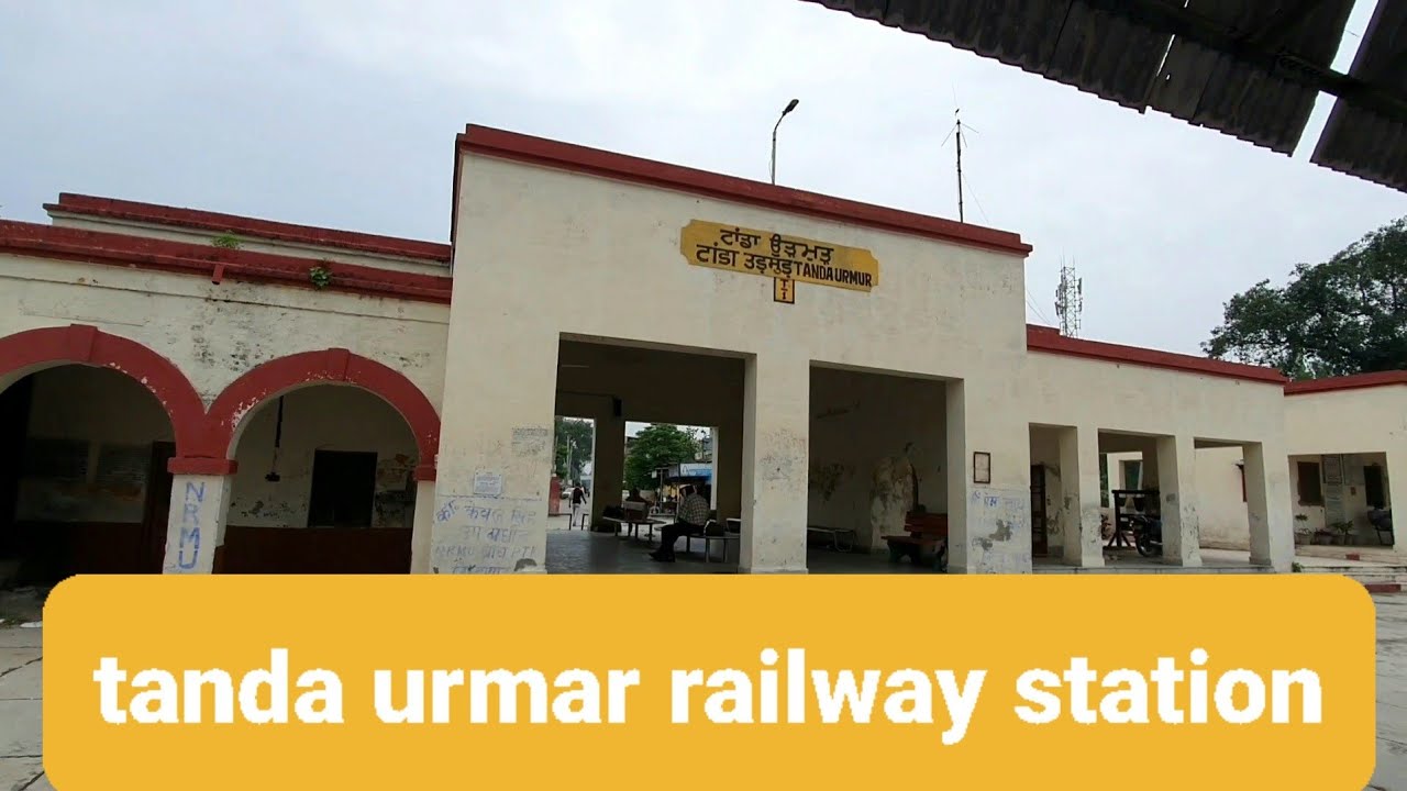 tanda urmar railway station ਸੈਰ tanda urmar ਦੀ vlog - YouTube