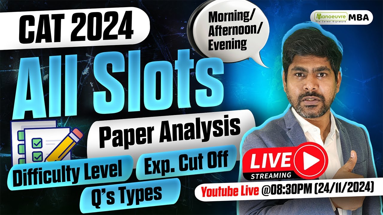 CAT 2024: Slot 1 | Slot 2 | Slot 3 | Paper Analysis | Difficulty Level ...