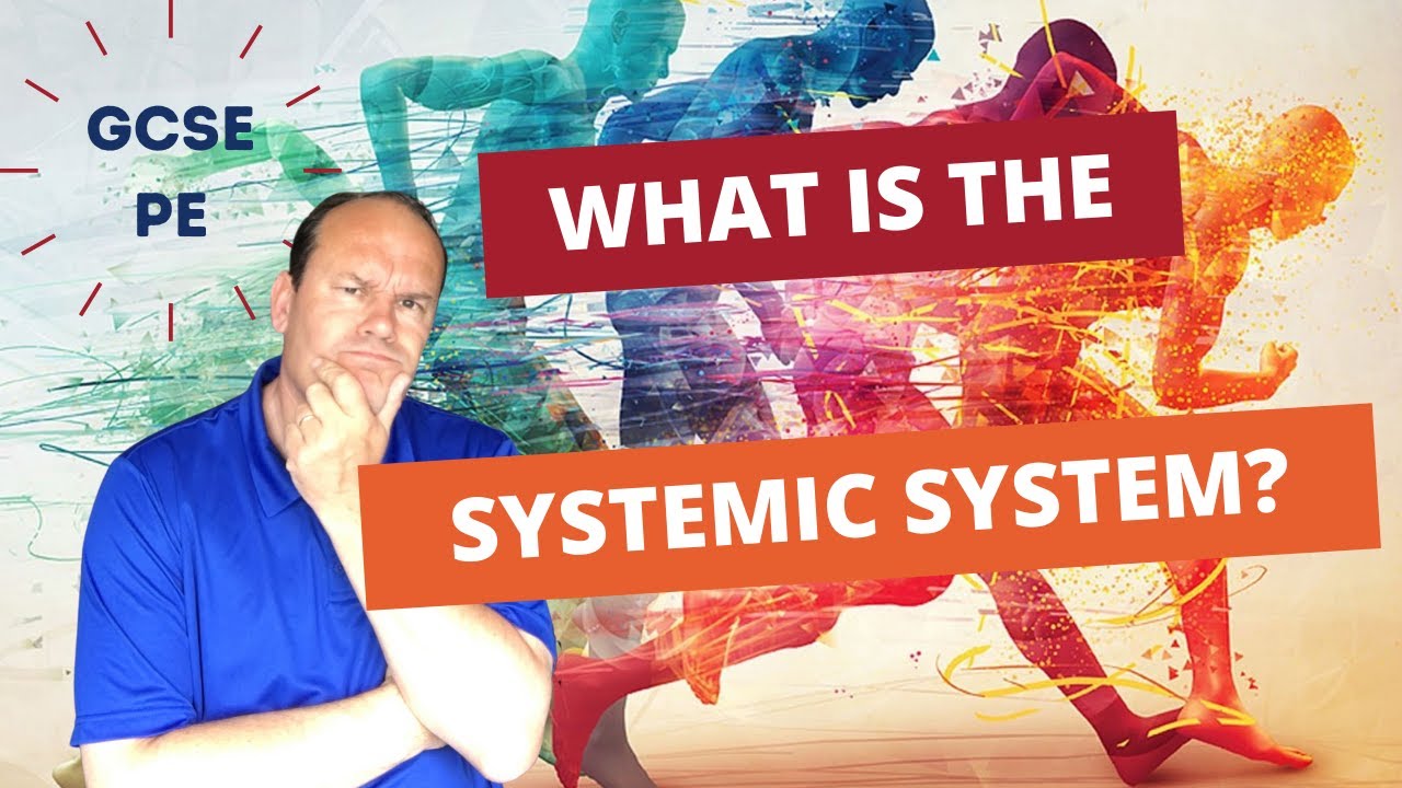 GCSE PE: What is the Systemic System? - YouTube
