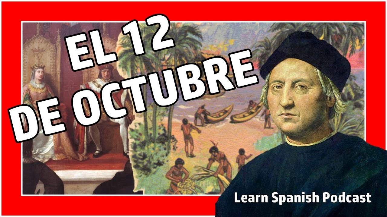 EL 12 DE OCTUBRE (Día de la Raza, Columbus Day, Fiesta Nacional de ...
