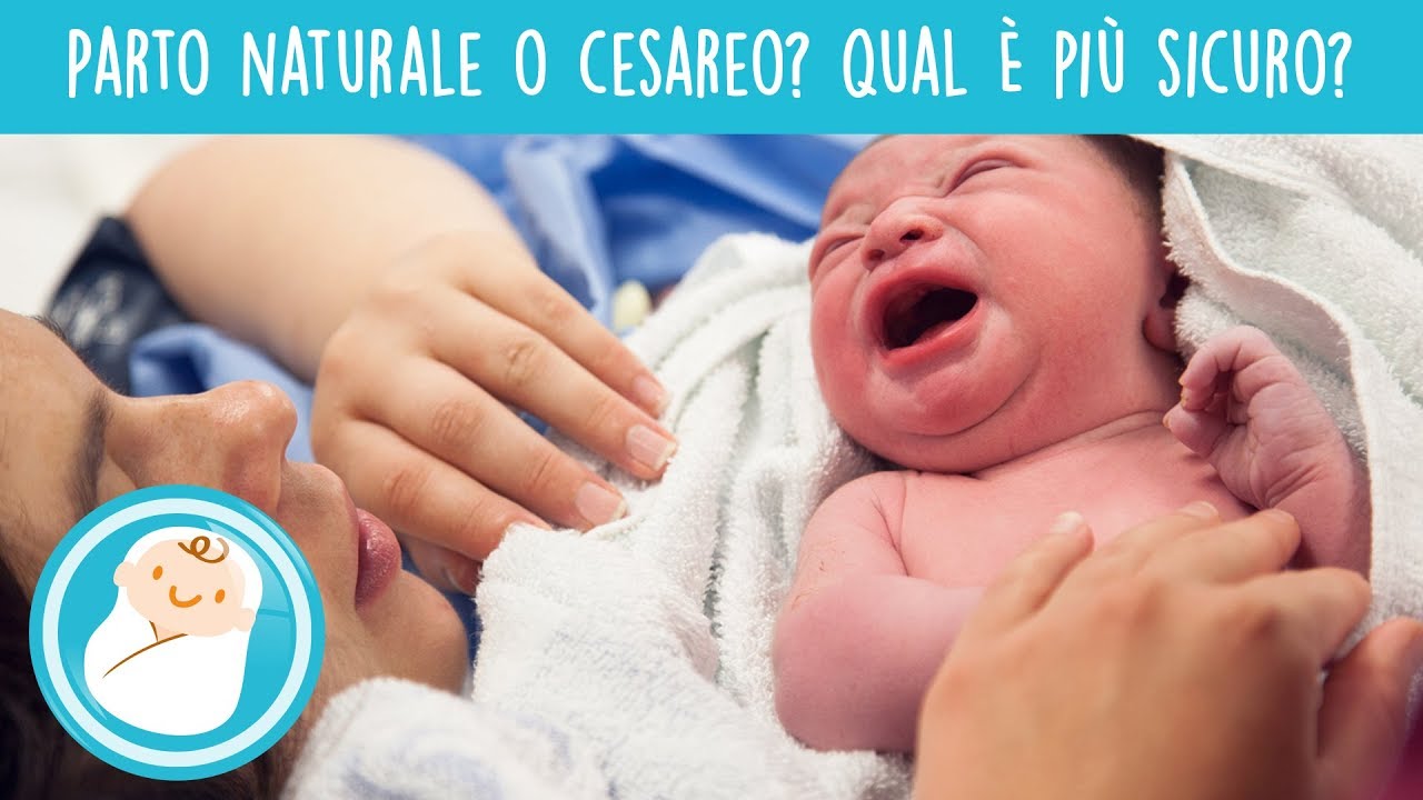 Parto naturale o cesareo. Qual è più sicuro? - YouTube