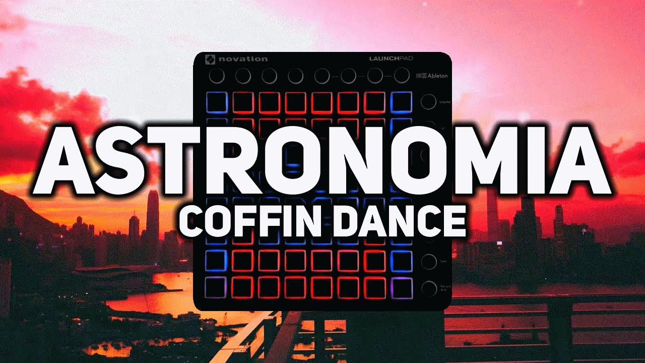 ASTRONOMIA COFFIN DANCE MEME (LAUNCHPAD COVER/REMIX) - YouTube Music