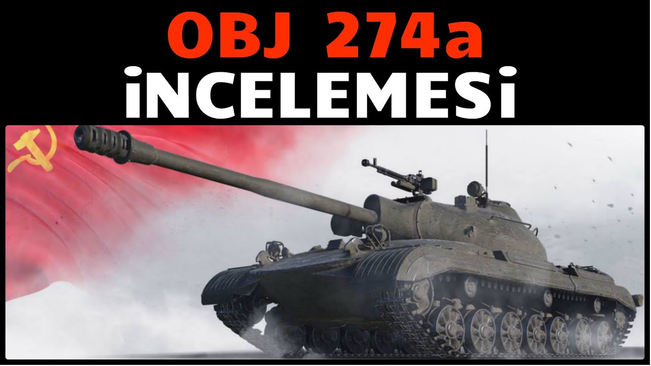 WoT || Obj 274a İncelemesi - YouTube