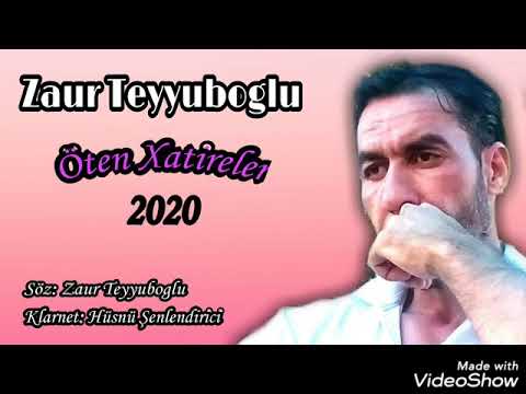 Zaur Teyyuboglu  Öten Xatireler_2020