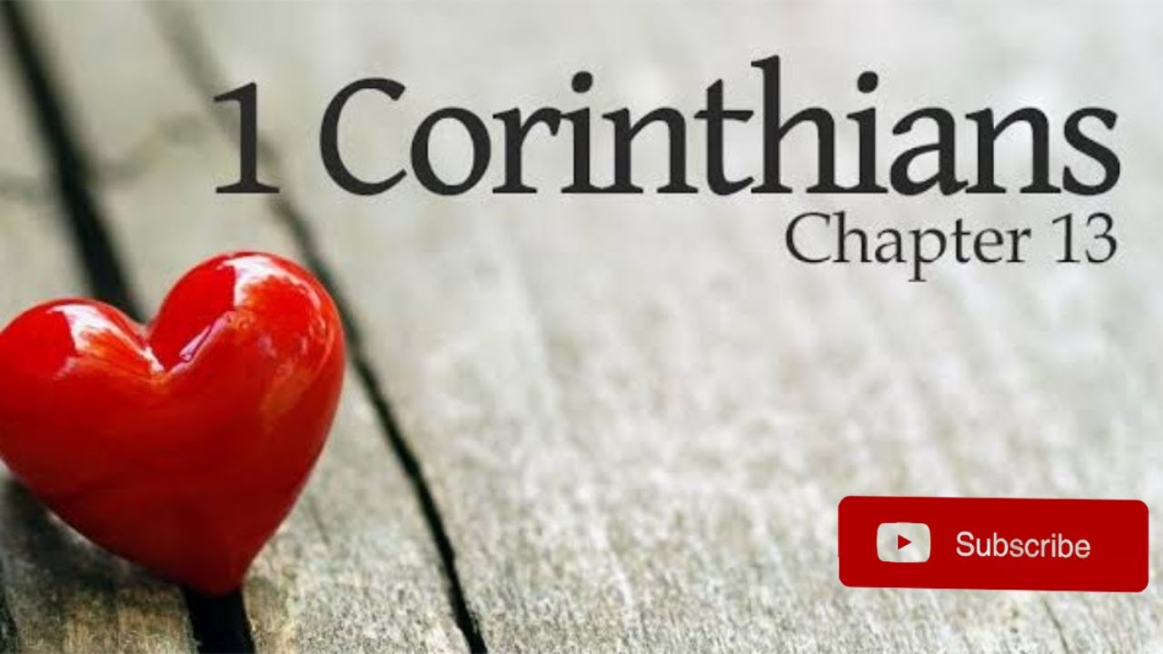 LOVE IS THE GREATEST //1 Corinthians chapter 13 - YouTube