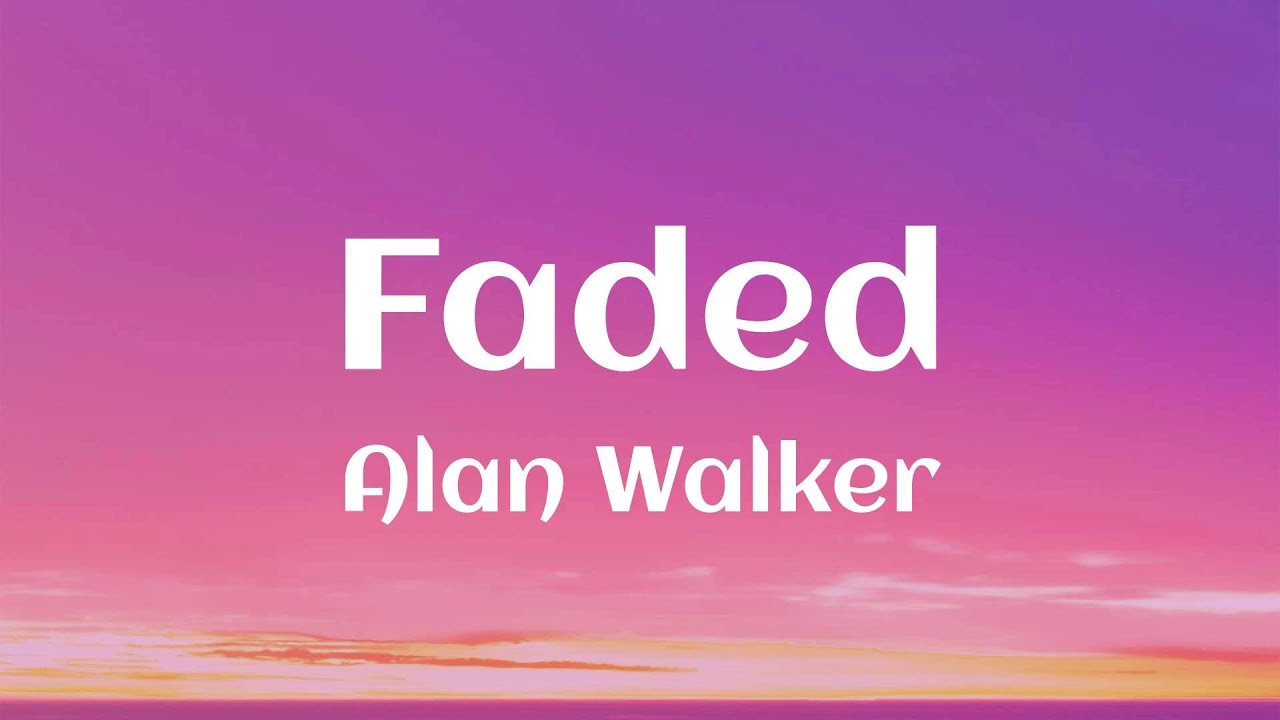 Alan Walker - Faded (Lyrics) - YouTube