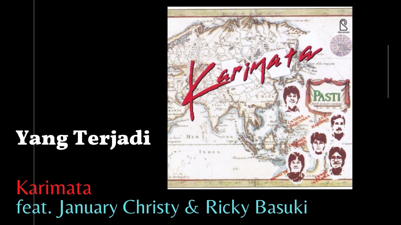 YANG TERJADI - KARIMATA feat. January Christy & Ricky Basuki - YouTube